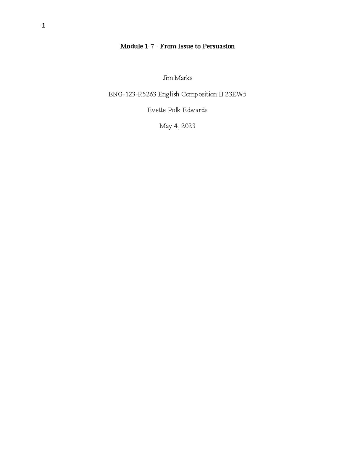 1-7 - 1-7 Rough Draft Paper - Module 1-7 - From Issue to Persuasion Jim ...