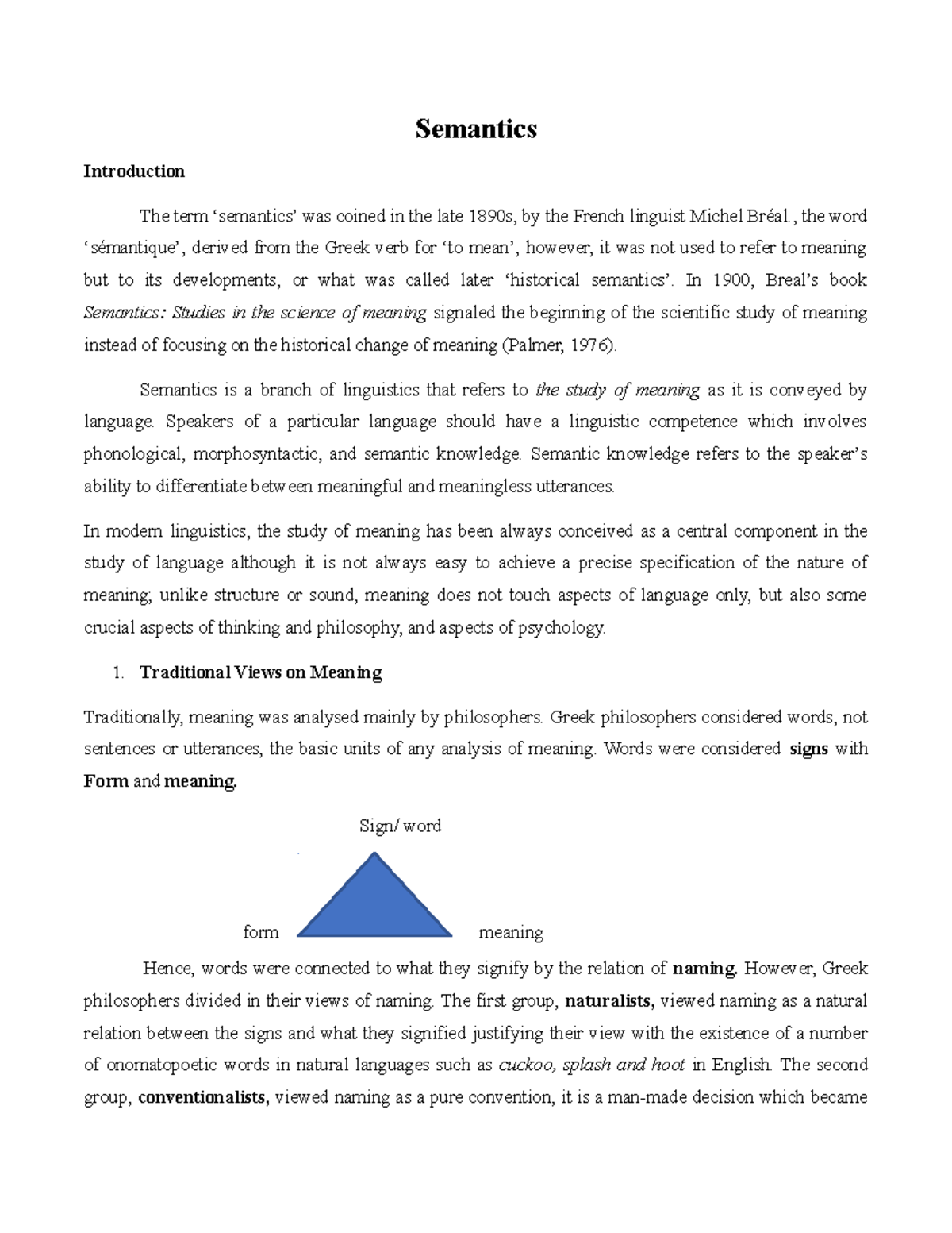 Lecture Nine - Semantics Introduction The term ‘semantics’ was coined ...