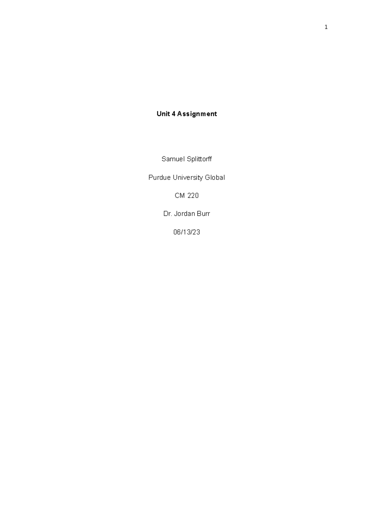 CM220 U4 Assignment Samuel Splittorff - Unit 4 Assignment Samuel Splittorff Purdue University ...