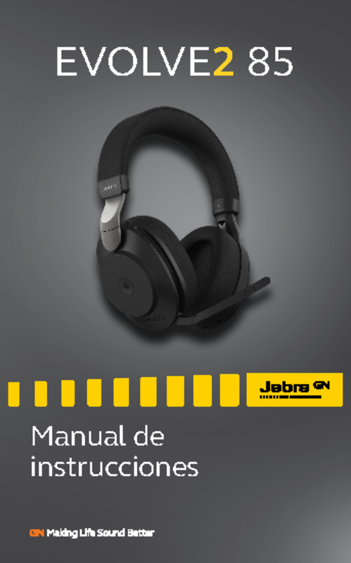 Jabra Evolve 2 85 User manual Rev A Spanish ES - Manual de instrucciones EVOLVE 2 85 © 2020 GN ...