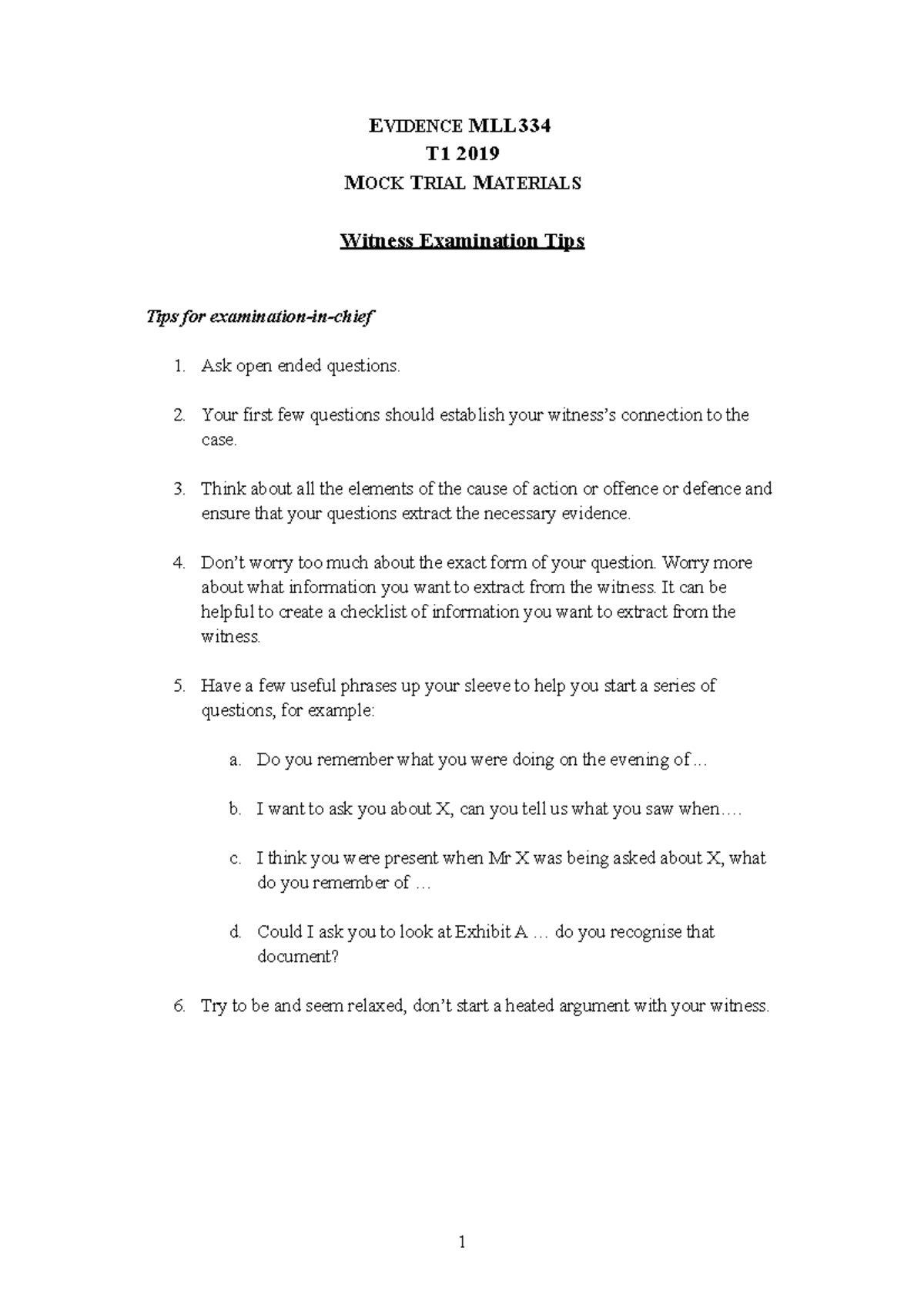 Witness Examination Tips - Ask open ended questions. 2. Your first few ...