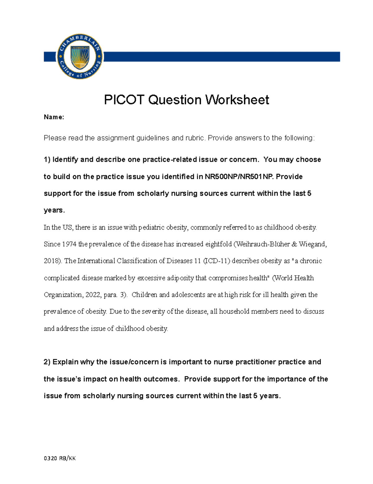 PIOT Question Assignment - PICOT Question Worksheet Name: Please read ...