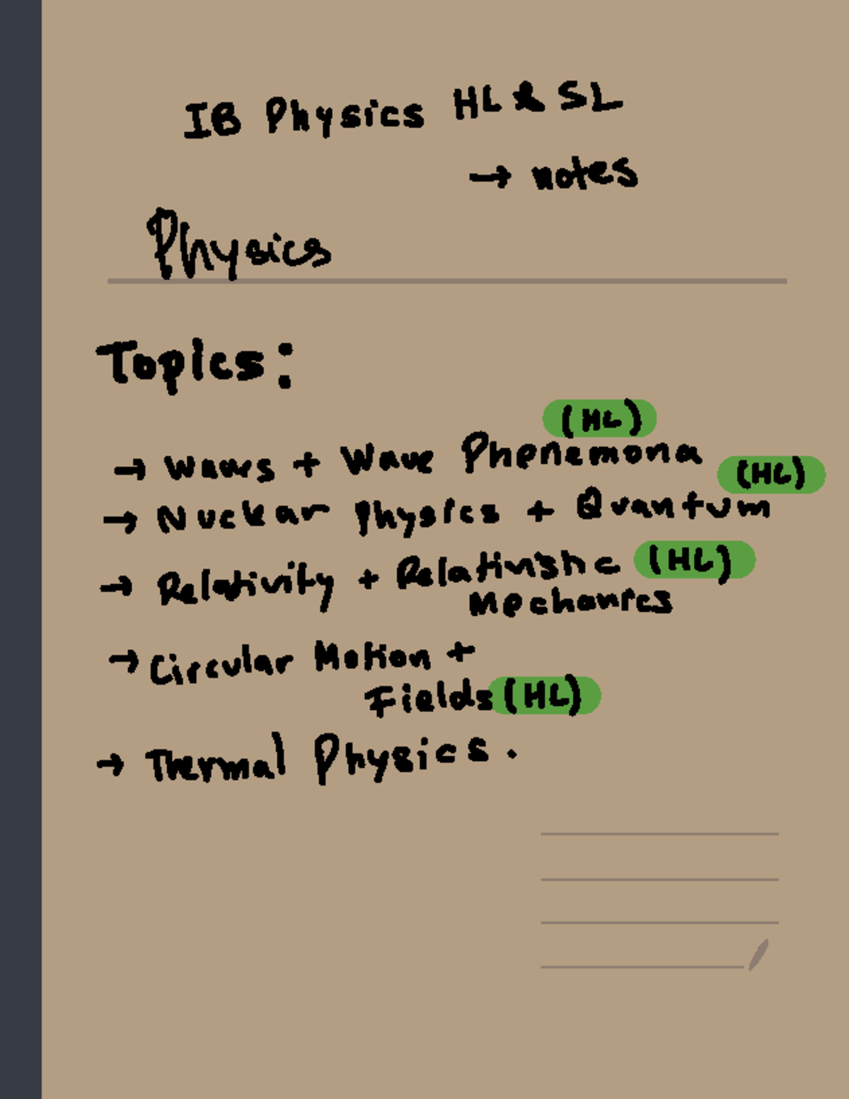 Physics Notebook - IB Physics HLASL -> notes Physics To p i c s : (H ...