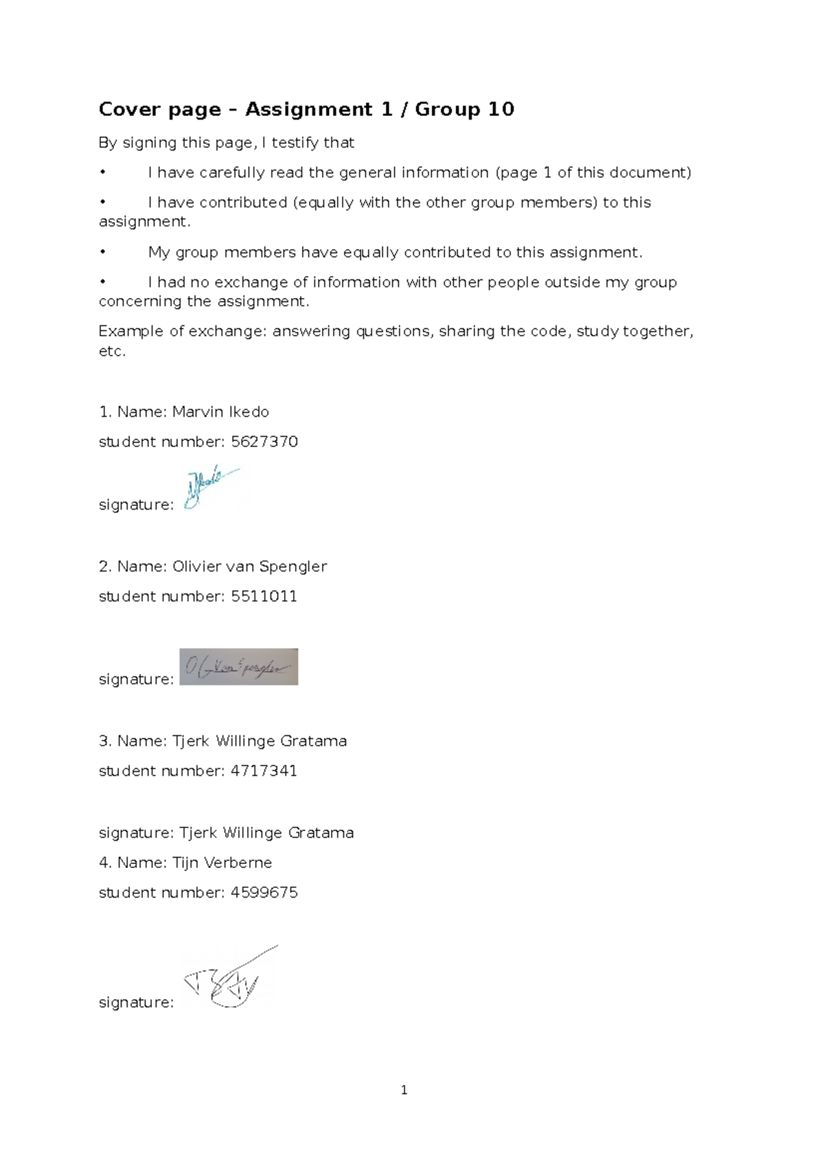 Group 10 Assignment 1 Report - Cover page – Assignment 1 / Group 10 By signing this page, I ...