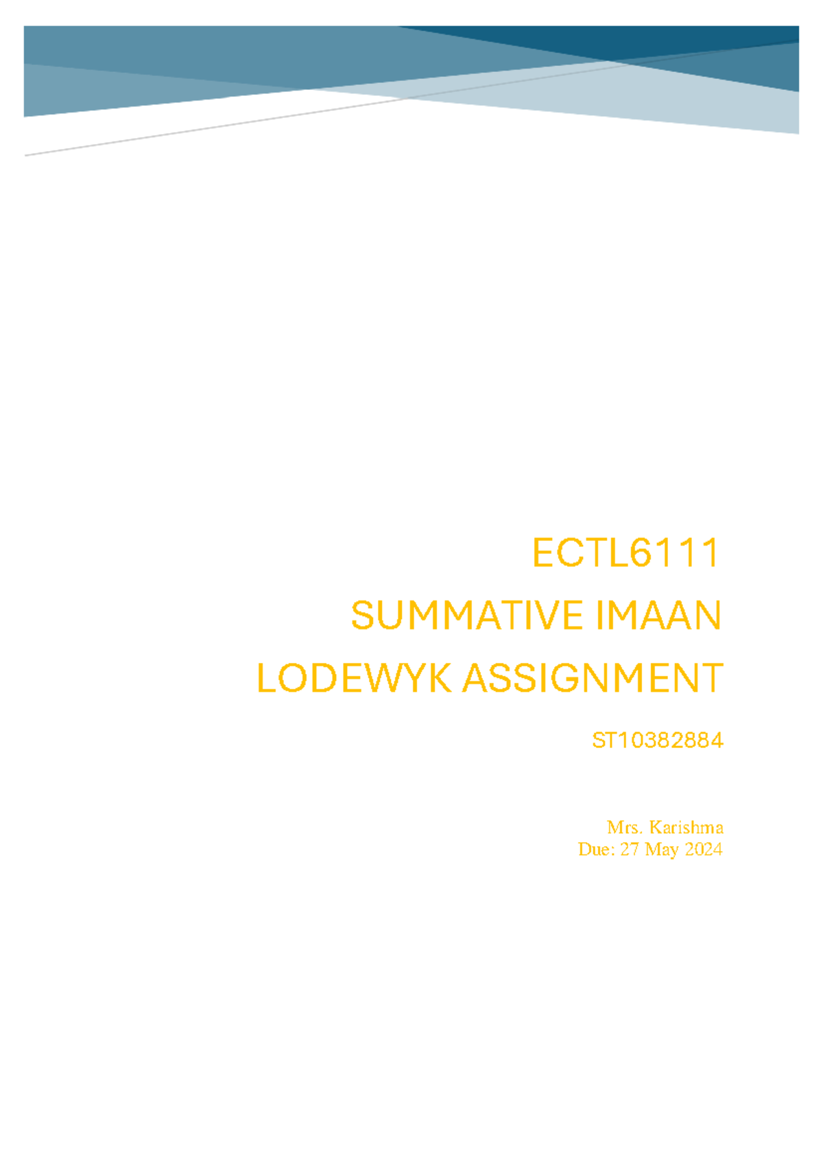 St10382884- summative (ECTL) - ECTL SUMMATIVE IMAAN LODEWYK ASSIGNMENT ...