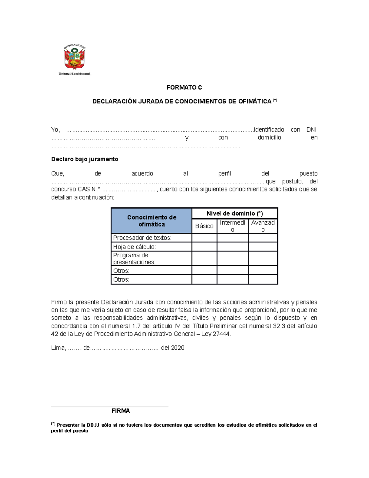 Formato C DDJJ ofimática - FORMATO C DECLARACIÓN JURADA DE CONOCIMIENTOS DE OFIMÁTICA (*) Yo ...