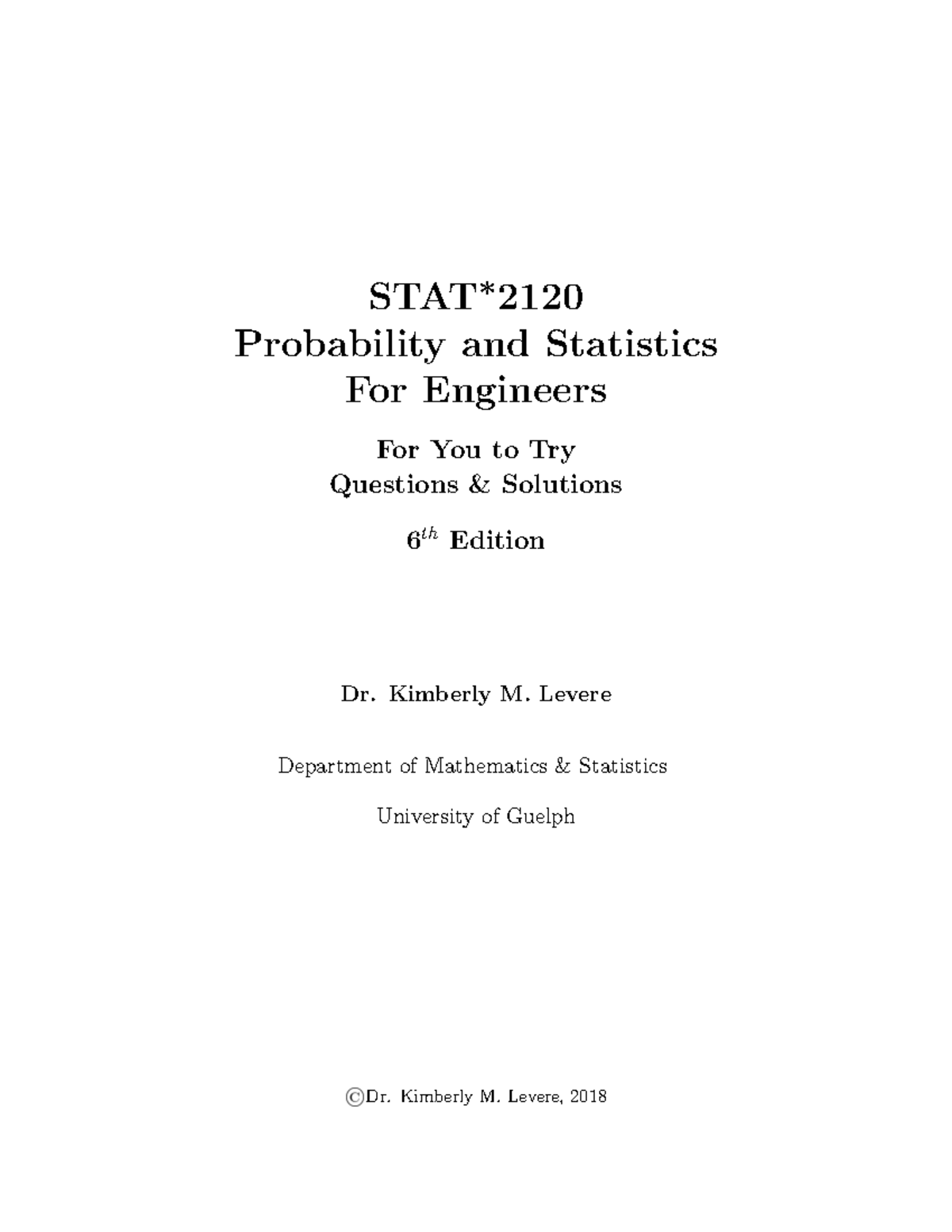 STAT2120 FYTT Manual First Few Chapters 1 - STAT⇤ 2120 Probability and Statistics For Engineers ...