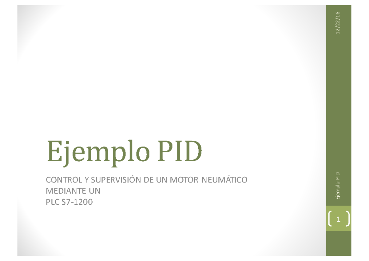 Ejemplo PID automatización - Ejemplo PID CONTROL Y SUPERVISIÓN DE UN MOTOR NEUMÁTICO MEDIANTE ...