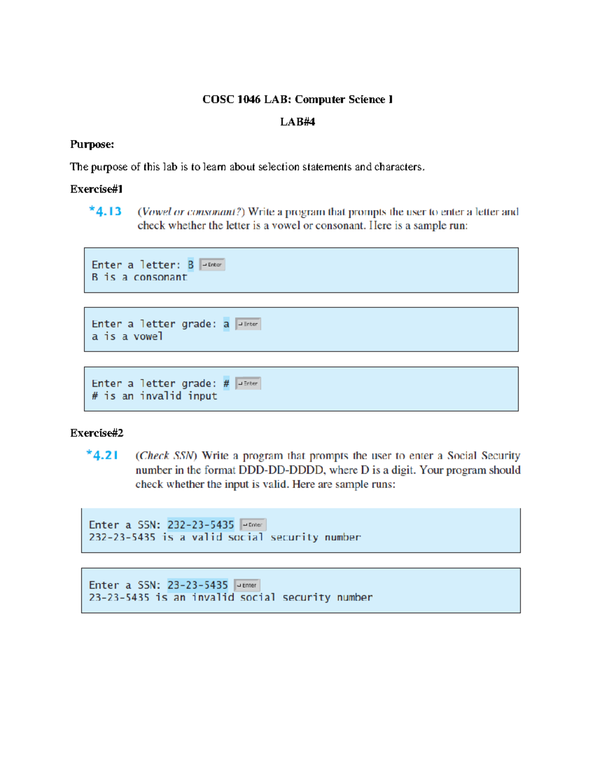 Lab#4 - wdvadv - COSC1046 - COSC 1046 LAB: Computer Science I LAB# 4 Purpose: The purpose of ...