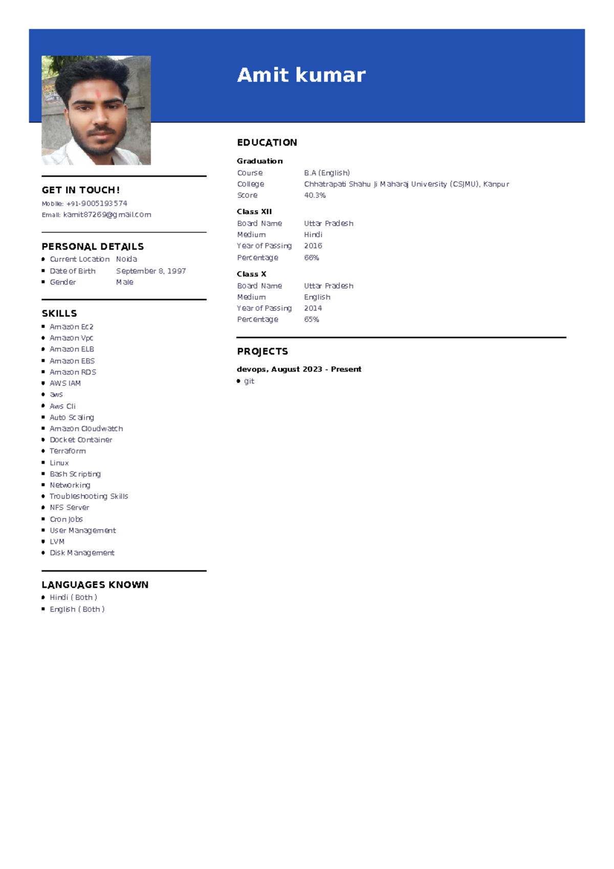 Amit kumar Resume - EDUCATION Graduation Course B (English) College Chhatrapati Shahu Ji Maharaj ...