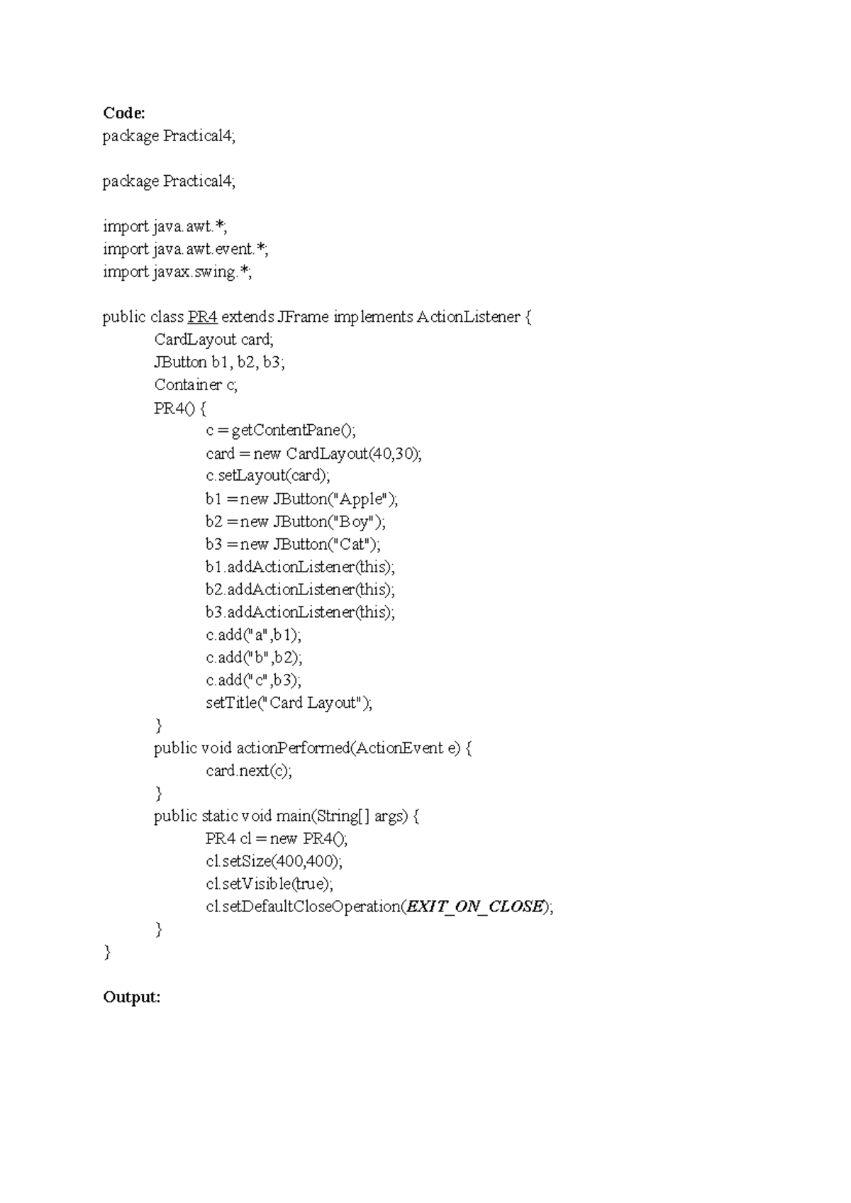 AJP-PR-4 - AJP Practical 4 - Code: package Practical4; package ...