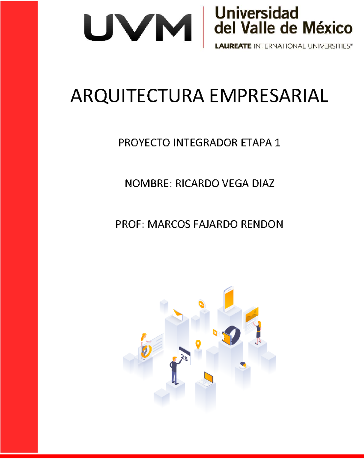 ACTIVIDAD 3 ARQUITECTURA EMPRESARIAL - ARQUITECTURA EMPRESARIAL PROYECTO INTEGRADOR ETAPA 1 ...