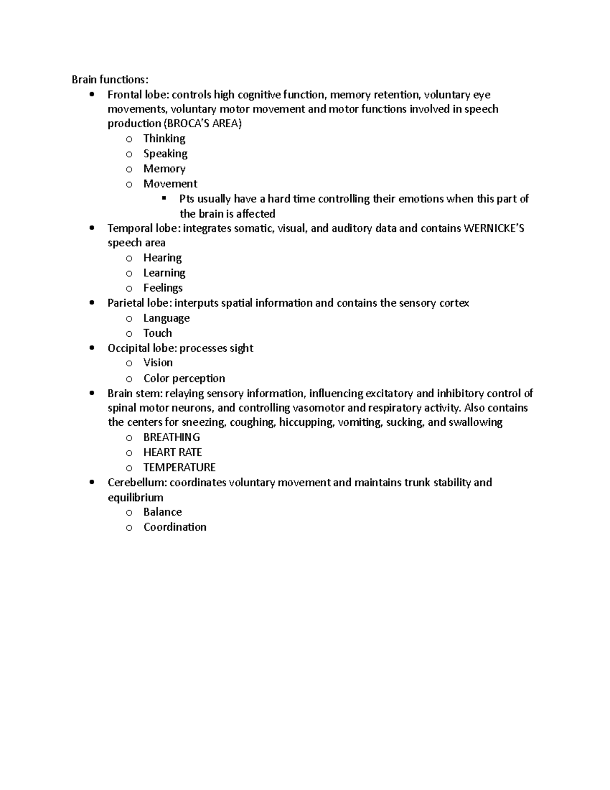 Brain functions - Brain functions: Frontal lobe: controls high ...