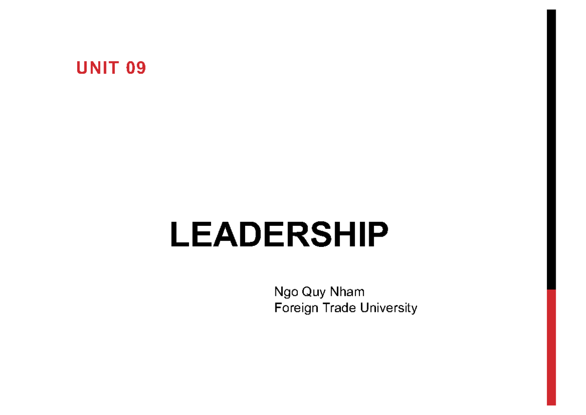 Unit09 Leadership handout - LEADERSHIP UNIT 09 Ngo Quy Nham Foreign ...
