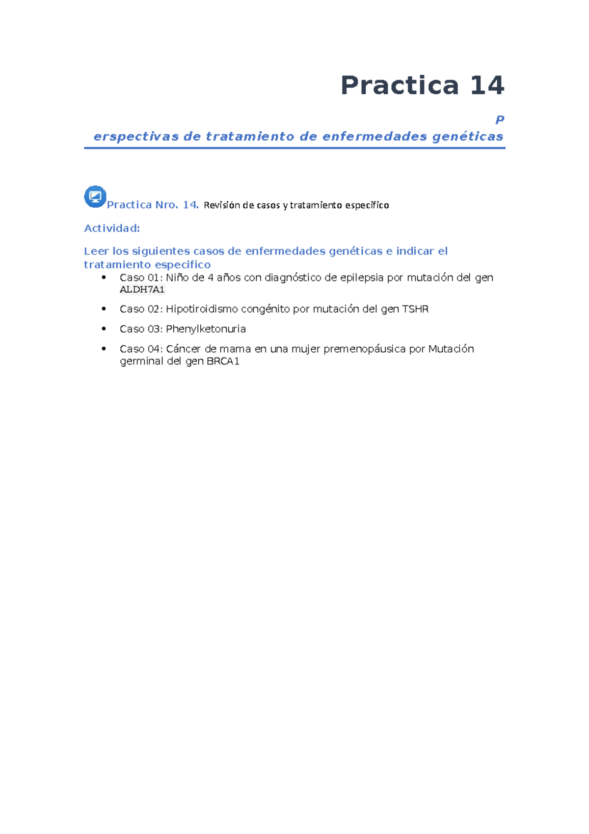 Practica 14 - dsadasdsa - Practica 14 P erspectivas de tratamiento de ...
