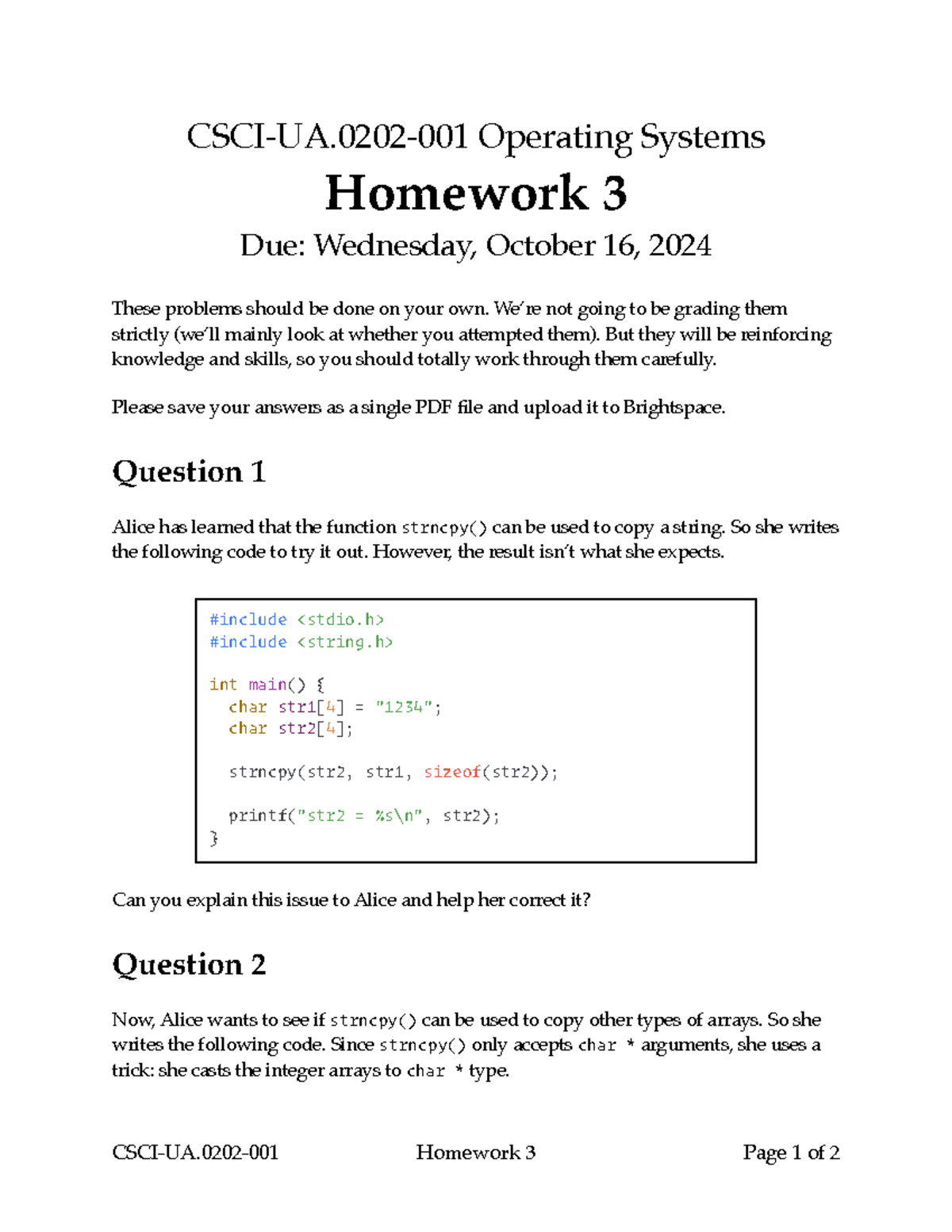 Hw3 - third homework - CSCI-UA-001 Operating Systems Homework 3 Due: Wednesday, October 16, 2024 ...