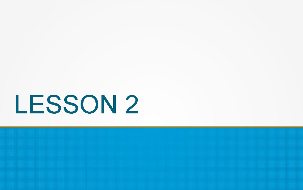 Lesson 2 - Short,clear understandable notes - LESSON Computer System It ...
