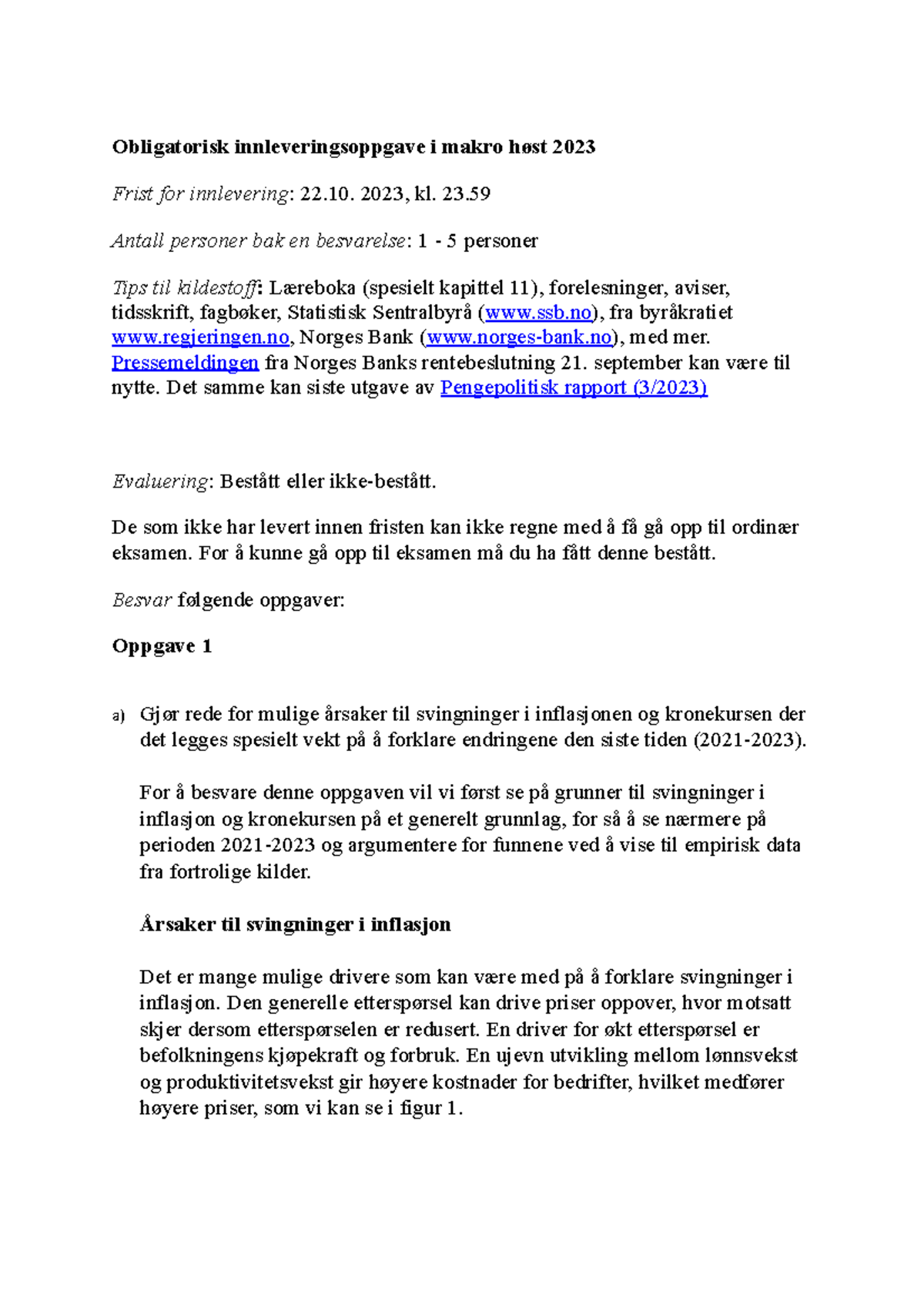 Innleveringsoppgåve2023 - Obligatorisk innleveringsoppgave i makro høst 2023 Frist for ...