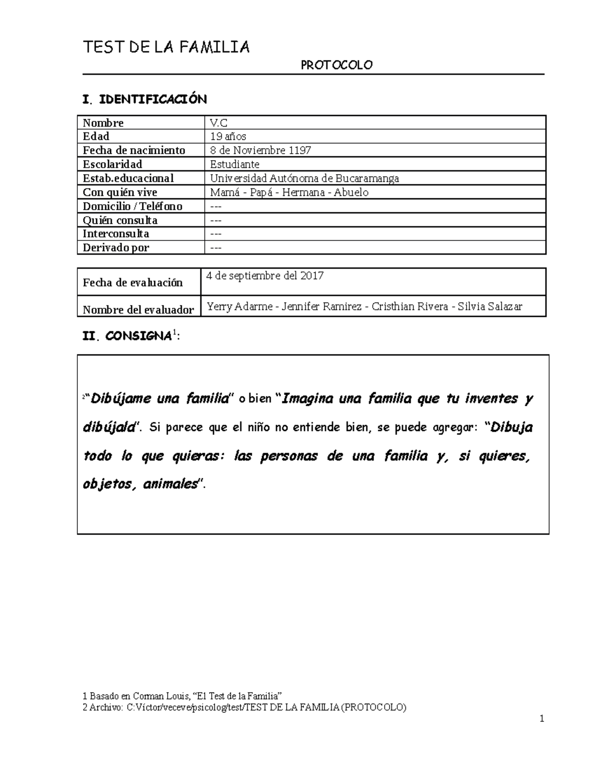 Test de la familia protocolo - TEST DE LA FAMILIA PROTOCOLO I. Nombre ...