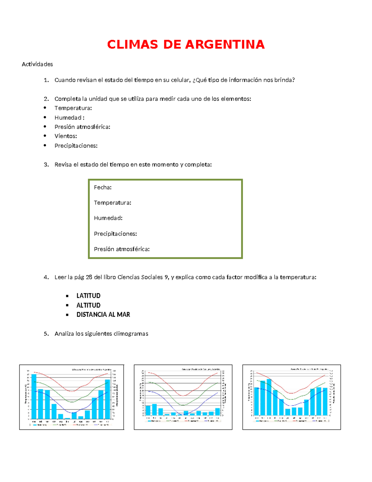 Climas DE Argentina 3 año - CLIMAS DE ARGENTINA Actividades 1. Cuando ...