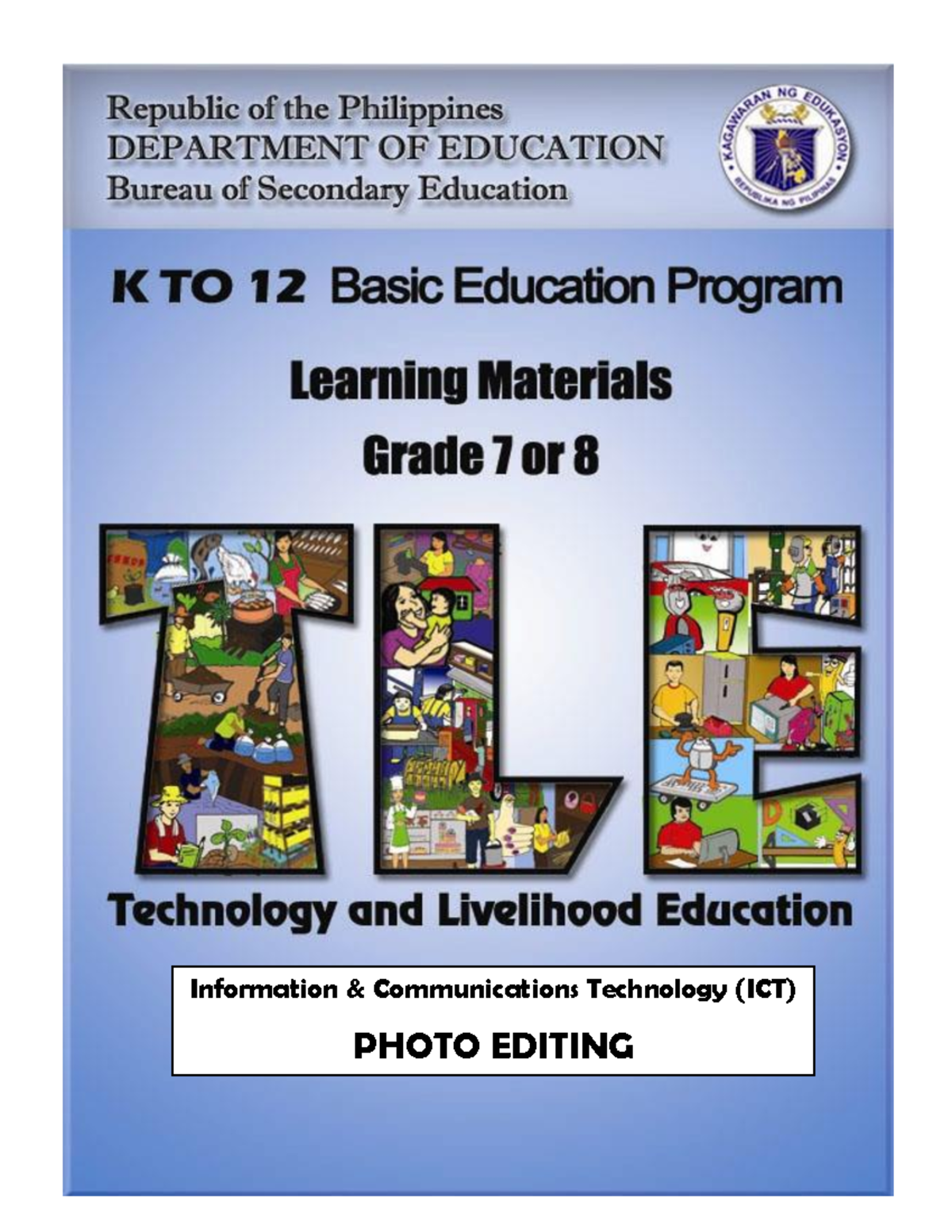 K to 12 entrep-based photo editing learning module - Information & Communications Technology ...