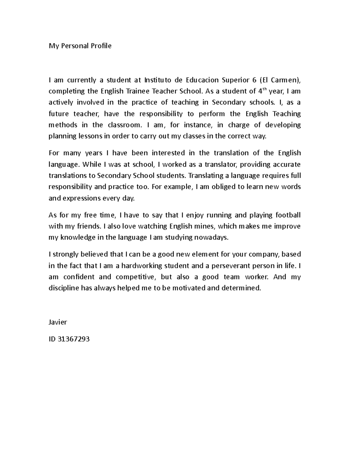 My personal profile - My Personal Profile I am currently a student at ...