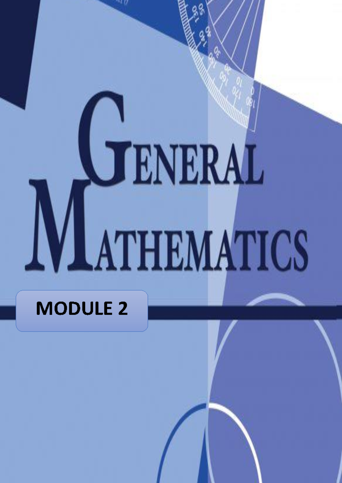 General Mathematics Final Term Notes - MODULE At the end of the lesson ...