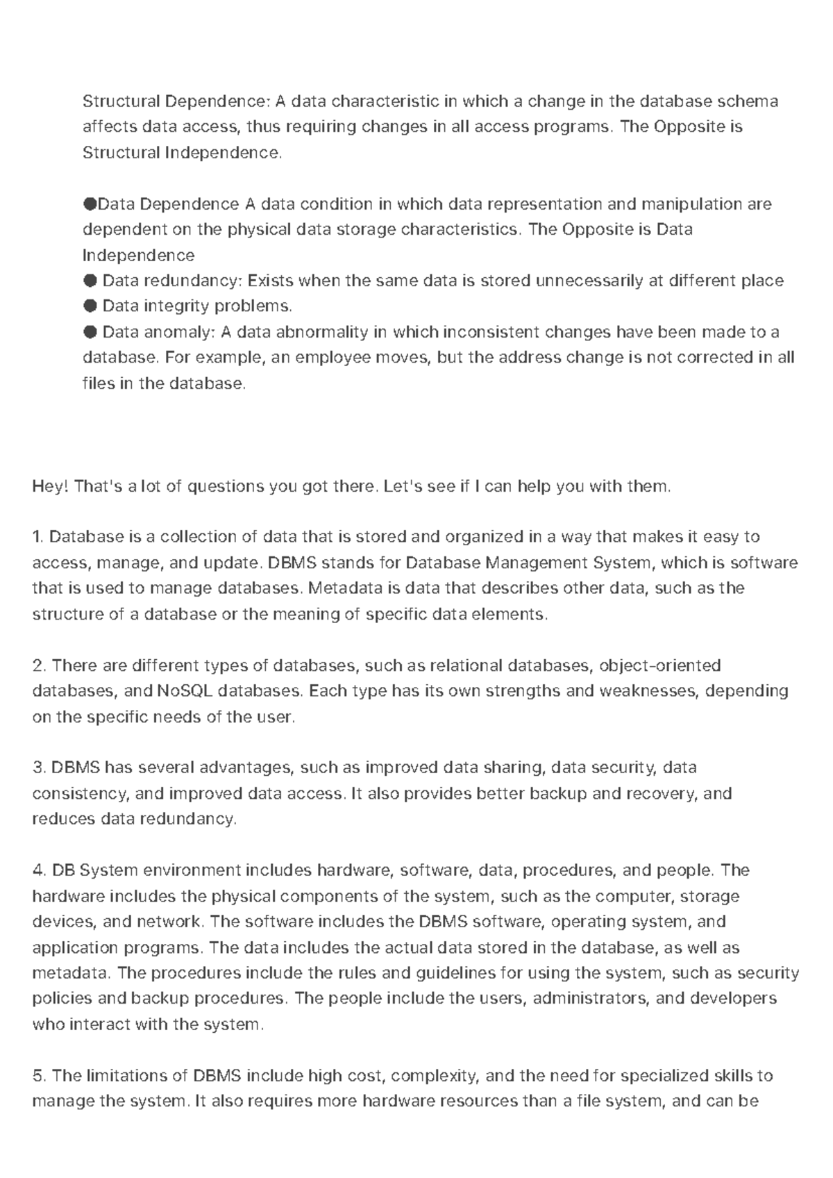 Structural Dependence: A data characteristic in which a change in ...