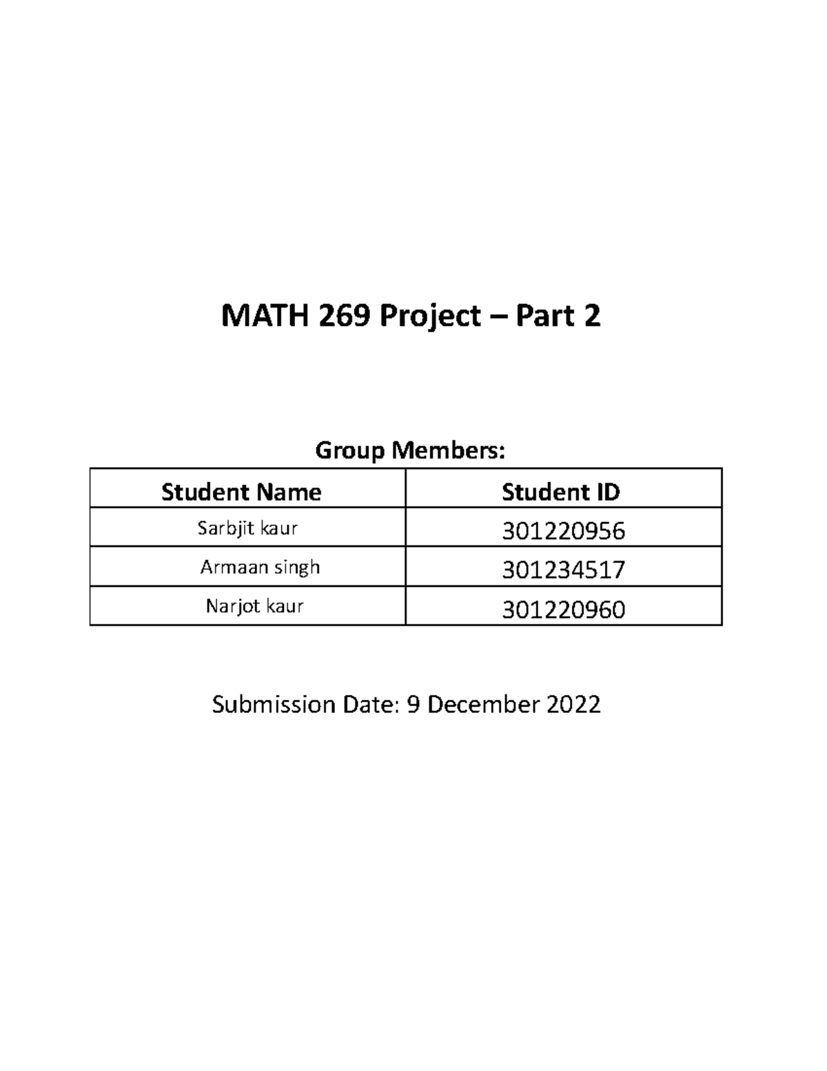MATH 269 Group Project - very useful - MATH 269 Project – Part 2 Group Members: Student Name ...