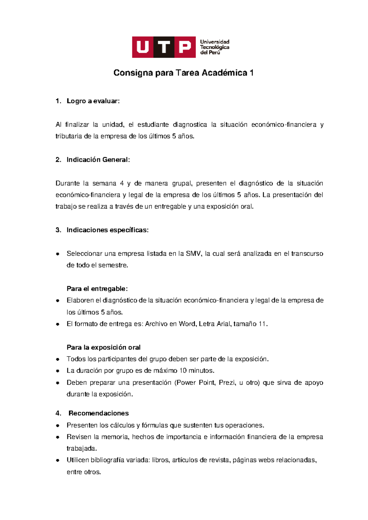 TA1 Indicacione - integrador - Consigna para Tarea Académica 1 1. Logro a evaluar: Al finalizar ...