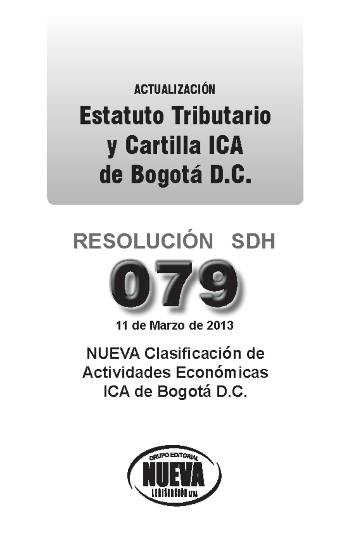 Codigo CIIU Tarifas res sdh 079 2013 - Bogotá - RESOLUCIÓN Sdh 11 de Marzo de 2013 NUEva - Studocu
