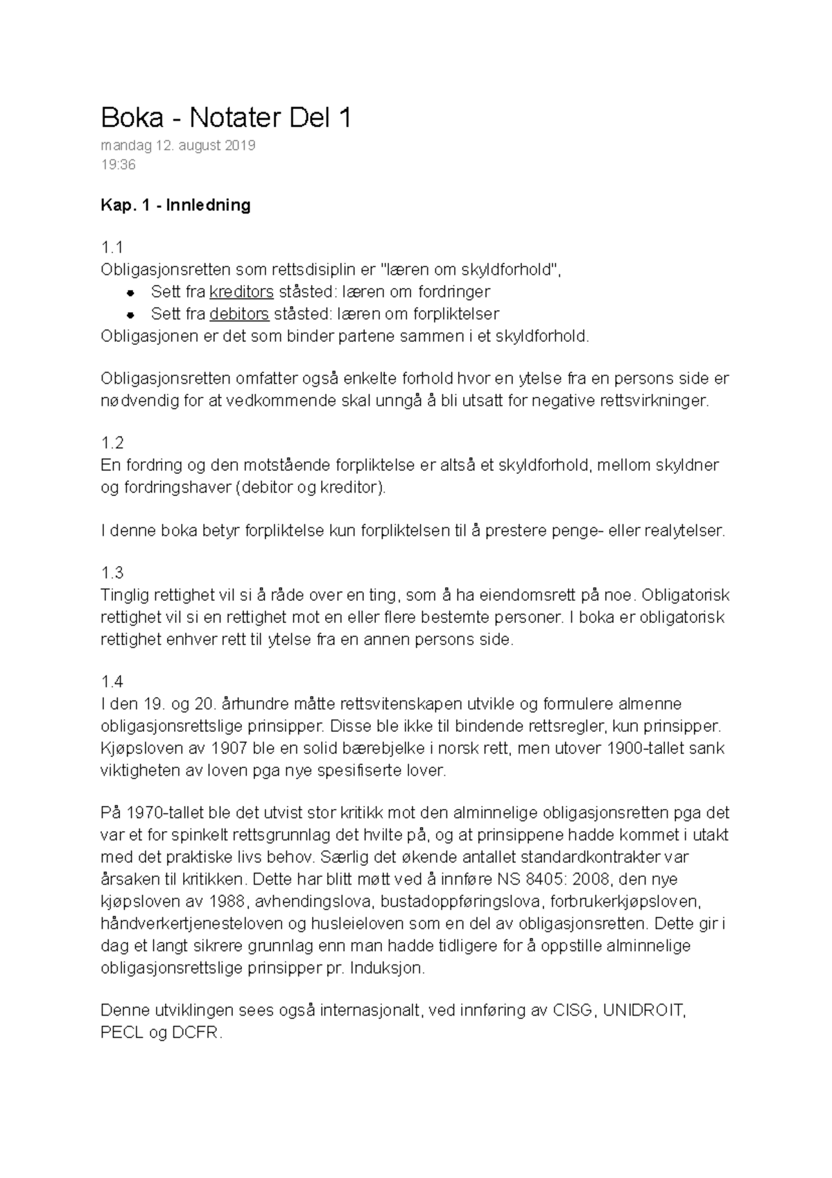 K2 - Boka - Notater Del 1 - Boka - Notater Del 1 mandag 12. august 2019 19: Kap. 1 - Innledning ...