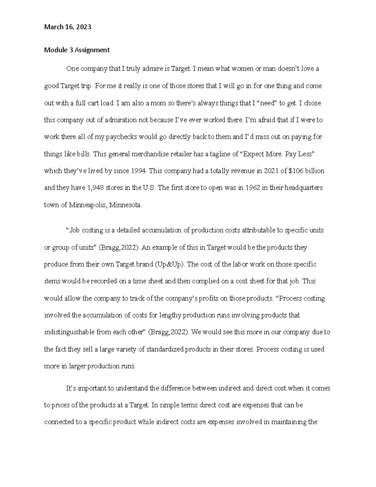 Module 3 ACC 202 - March 16, 2023 Module 3 Assignment One company that ...