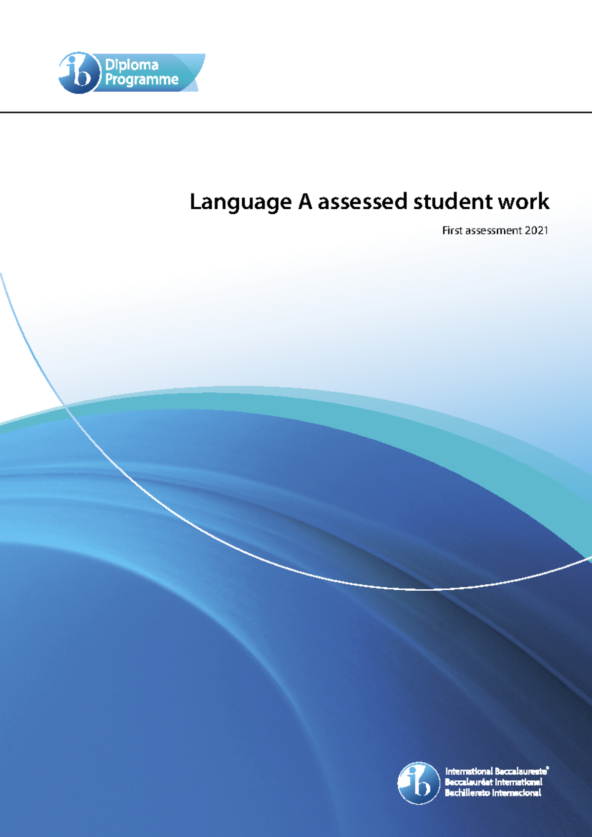 2021 Assessed student work - Language A assessed student work First ...