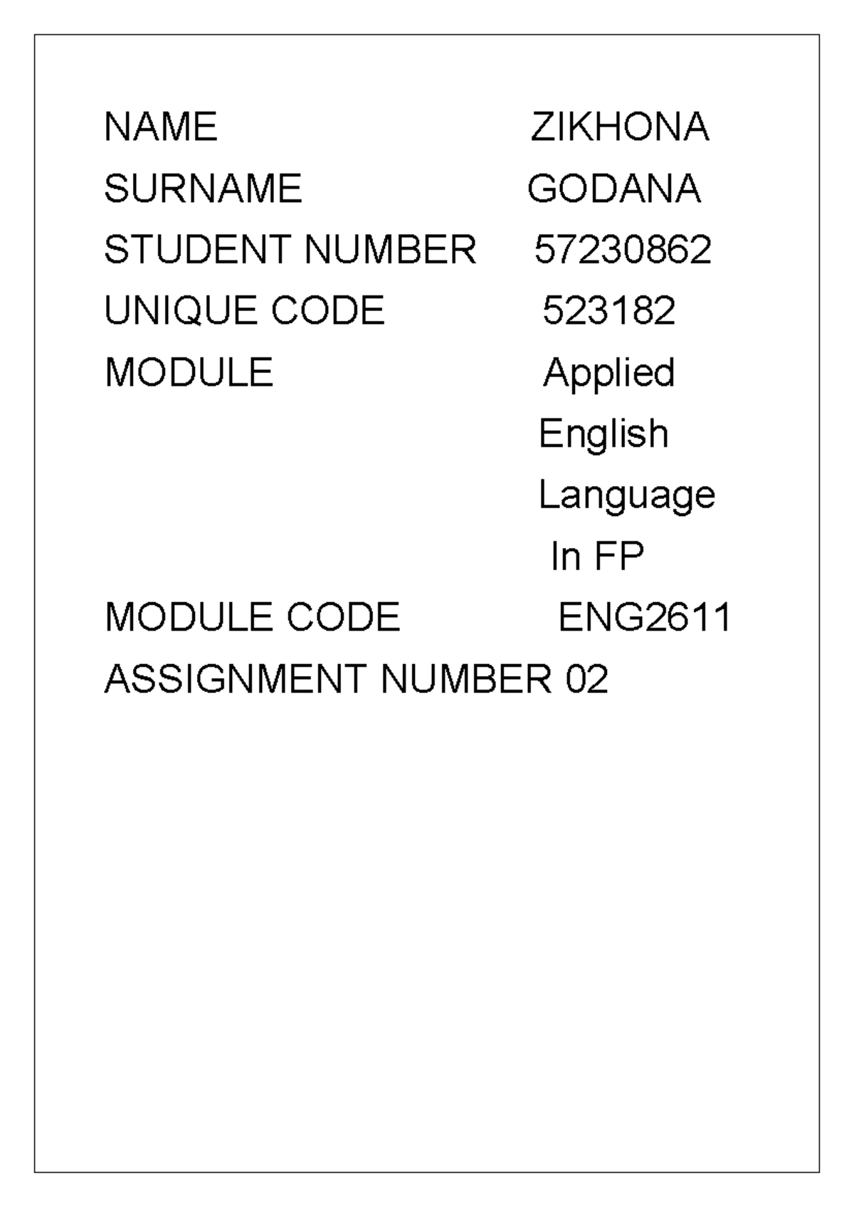 ENG2611 57230862 ASS02 - NAME ZIKHONA SURNAME GODANA STUDENT NUMBER ...