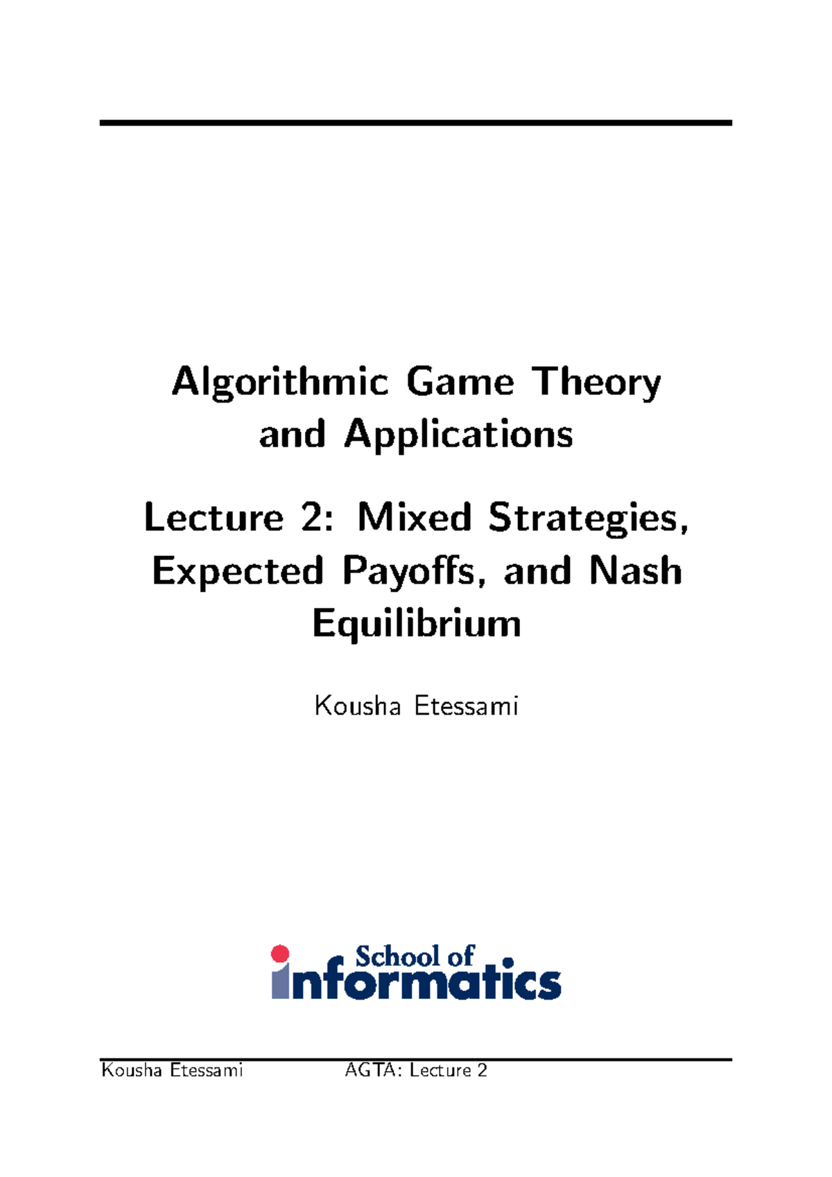 Lec2 - Mixed Strategies, Expected Payoffs, and Nash Equilibrium - Algorithmic Game Theory and ...