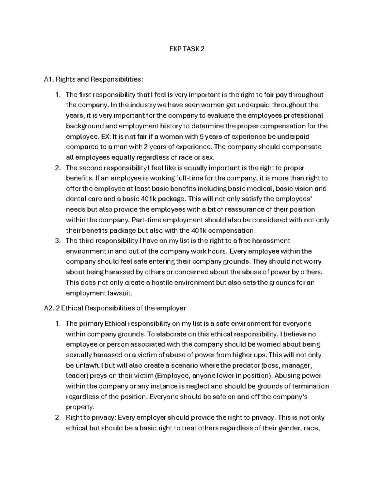 EKP TASK 2 Review - EKP TASK 2 A1. Rights and Responsibilities: 1. The first responsibility that ...
