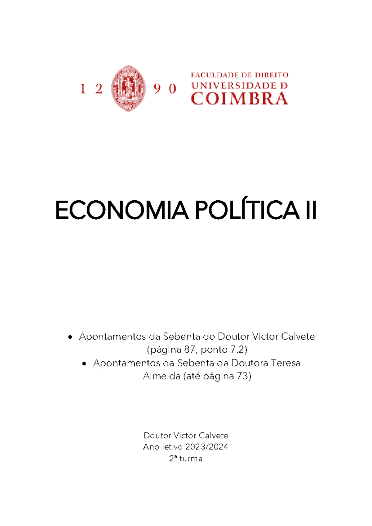 EPII - Resumo das sebentas. - ECONOMIA POLÍTICA II Apontamentos da ...