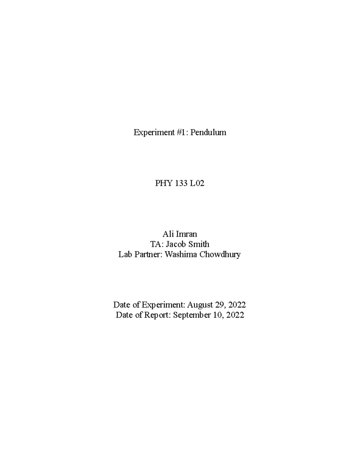 Pendulum Lab Report - Experiment #1: Pendulum PHY 133 L Ali Imran TA ...