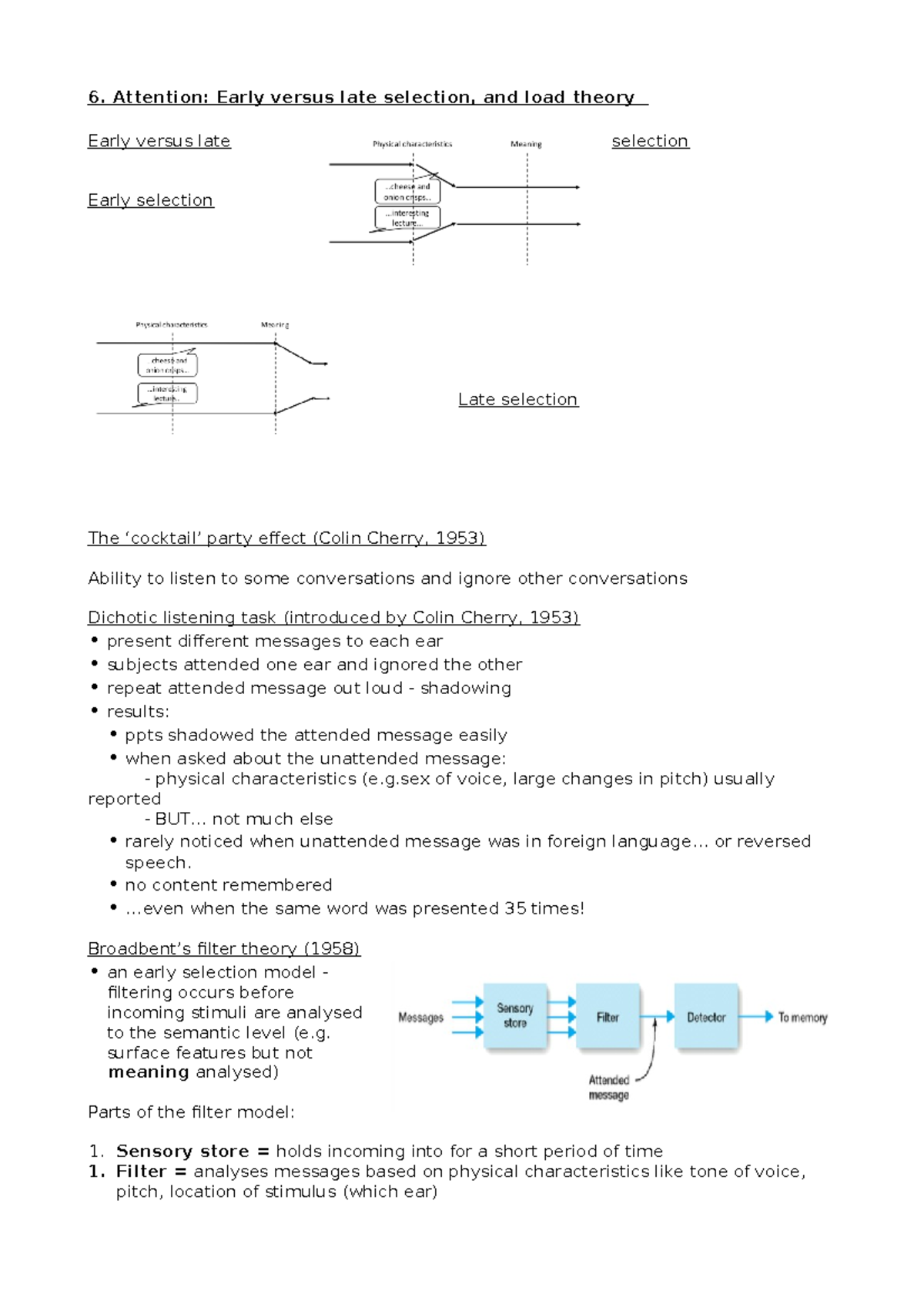 6. early versus late selection, and load theory - 6. Attention: Early ...