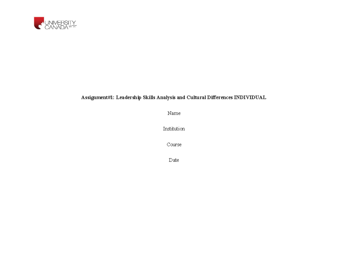 Individual Assignment #1 Leadership Skills Analysis and Cultural ...