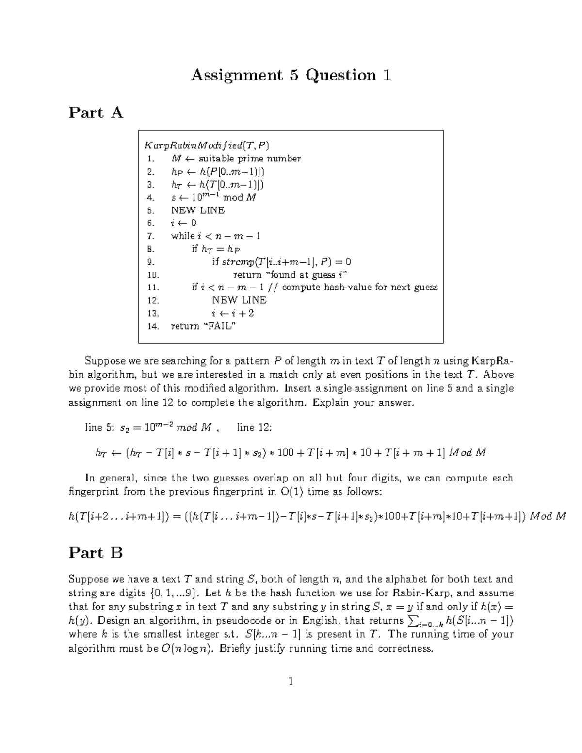A5q1 - a5q1 2023 - Assignment 5 Question 1 Part A KarpRabinM odif ied(T, P ) 1. M ← suitable ...