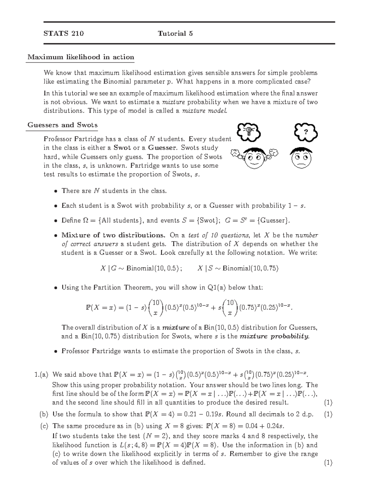 Tut5 2020 - STATS 210 Tutorial 5 Maximum likelihood in action We know that maximum likelihood ...
