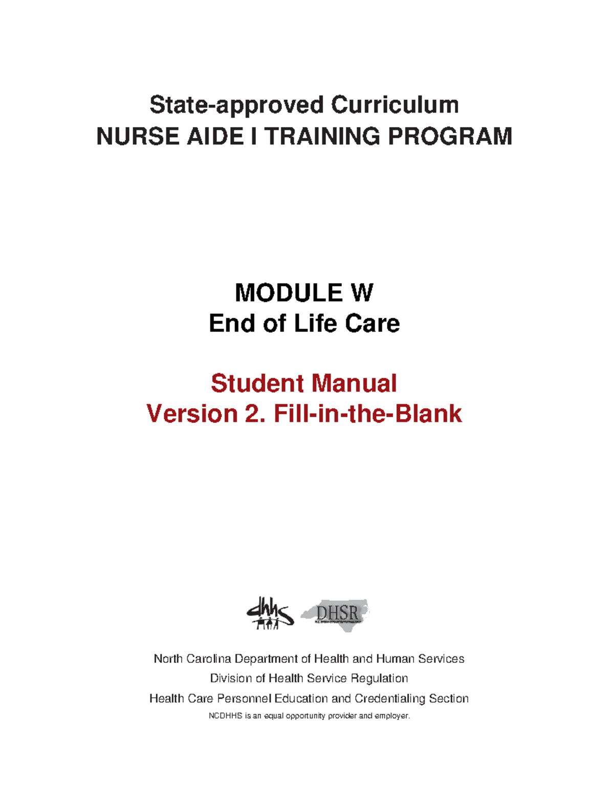 Module W in student workbook - State-approved Curriculum NURSE AIDE I TRAINING PROGRAM MODULE W ...