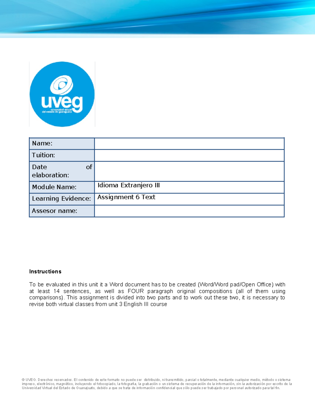 Assignment 6 Text - Easy - Name: Tuition: Date of elaboration: Module Name: Idioma Extranjero ...