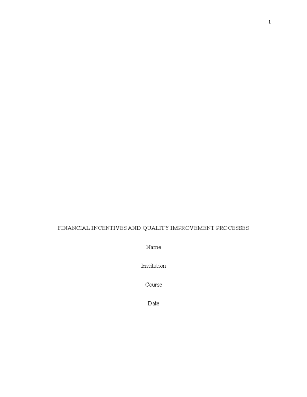 Financial Incentives - FINANCIAL INCENTIVES AND QUALITY IMPROVEMENT ...