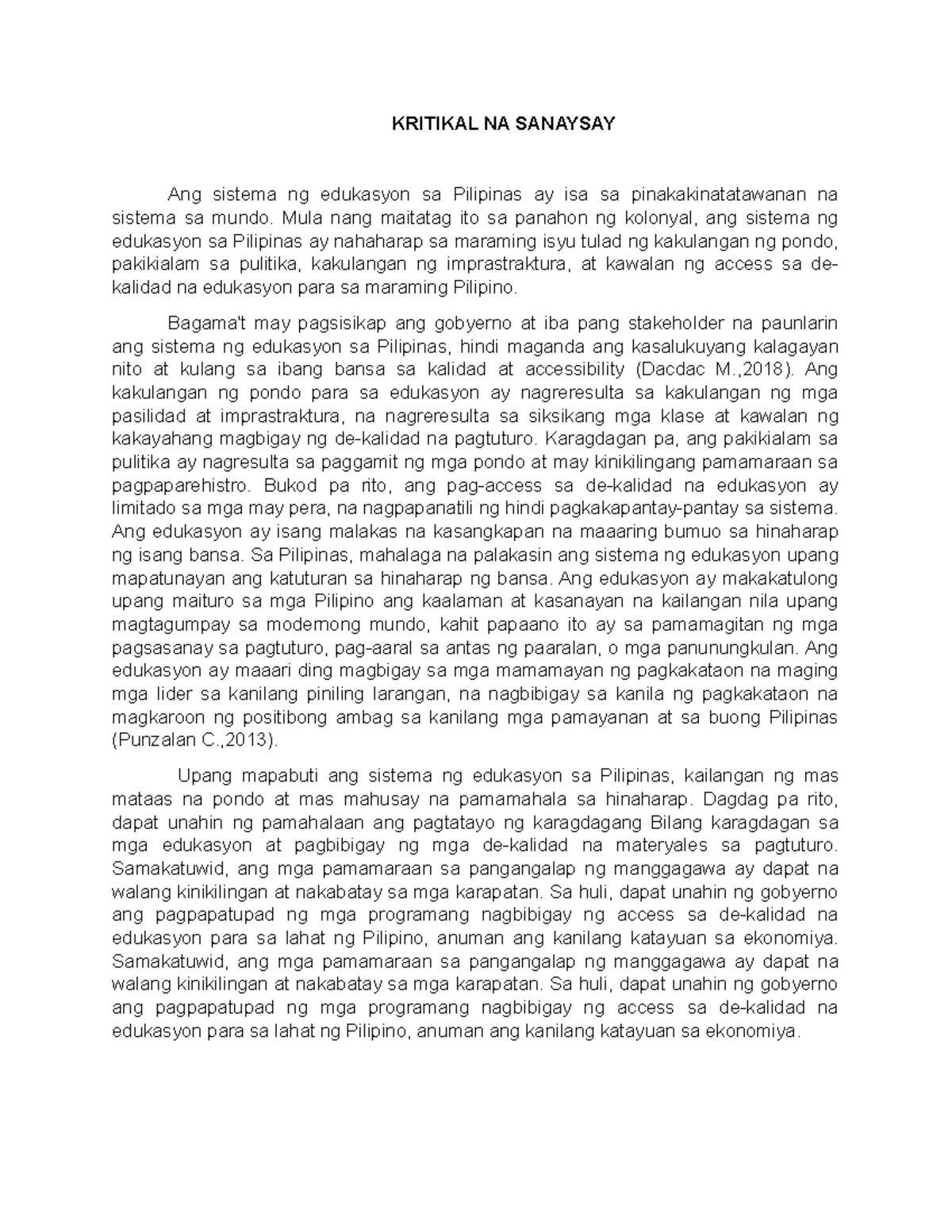 Kritikal - KRITIKAL NA SANAYSAY Ang sistema ng edukasyon sa Pilipinas ay isa sa ...