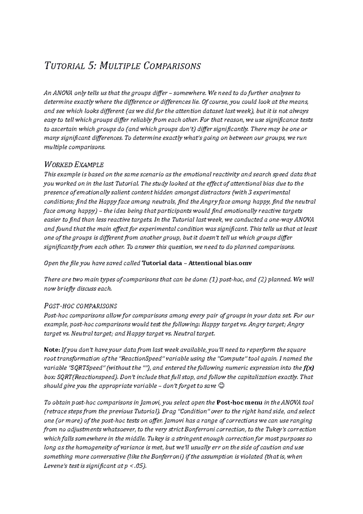 Tutorial 5 Instructions - T3 2022 - TUTORIAL 5: MULTIPLE COMPARISONS An ANOVA only tells us that ...