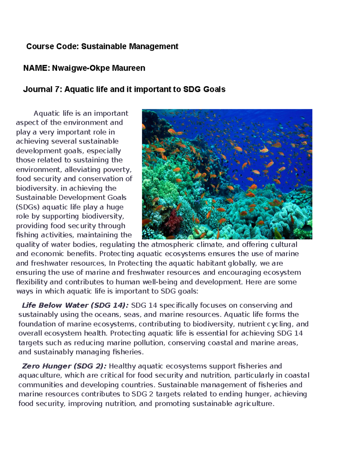 Aquatic life is an important aspect of the environment and p - Course ...