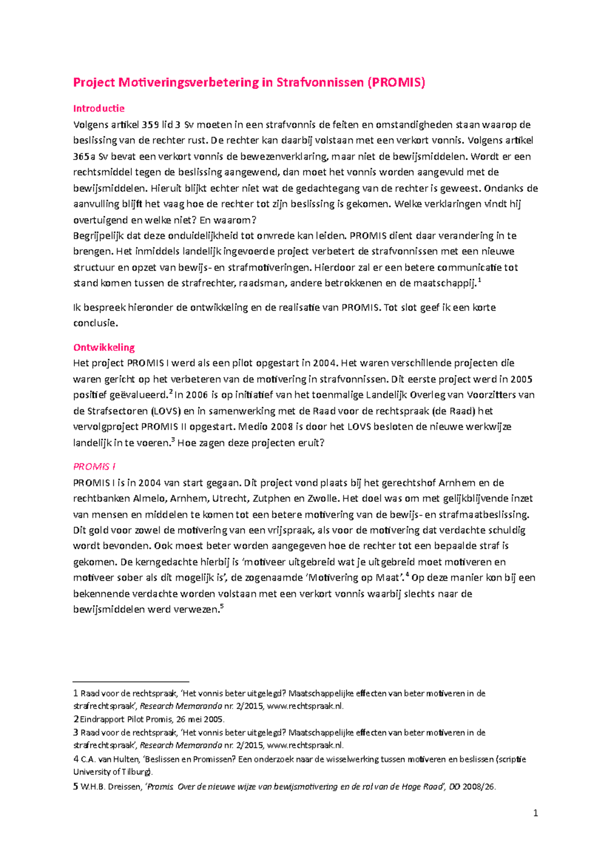 Essay Promis vonnis - Project Motiveringsverbetering in Strafvonnissen ...